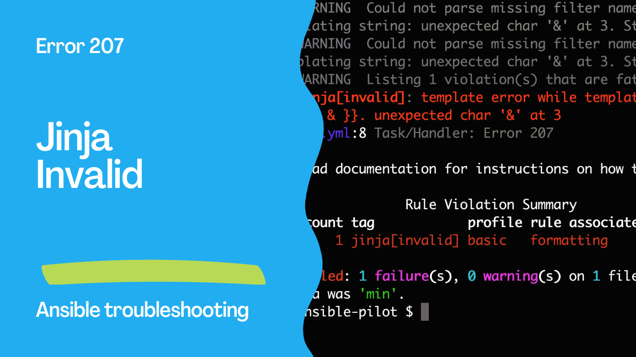 Ansible Troubleshooting Error 207 Jinja Invalid
